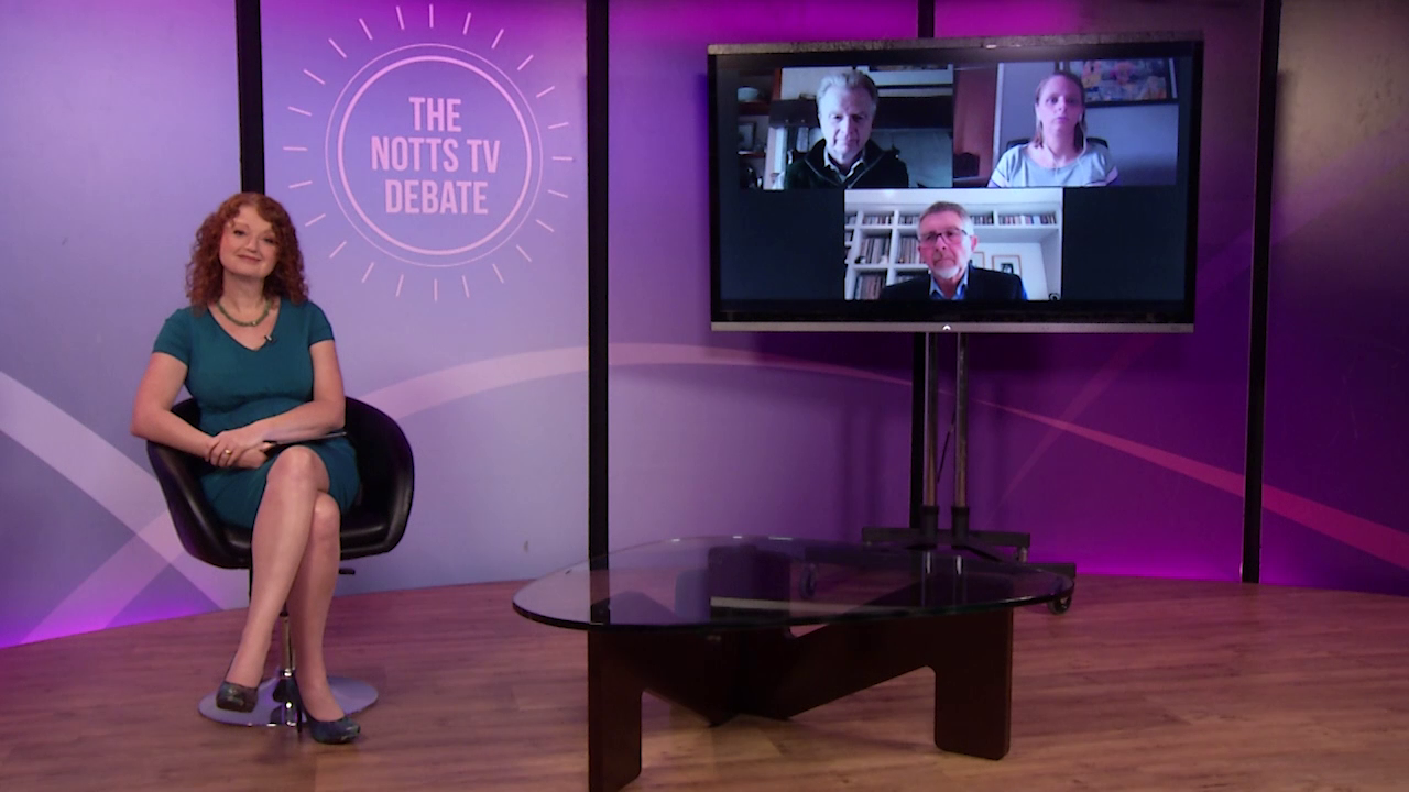 The Notts TV Debate, May 2021 | Notts TV News | The heart of Nottingham ...